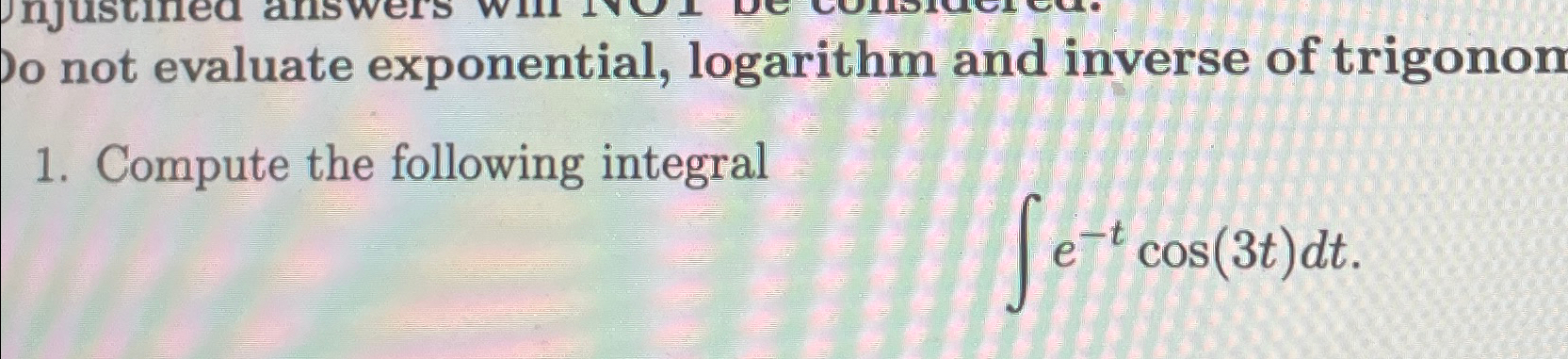 Solved o not evaluate exponential, logarithm and inverse of | Chegg.com