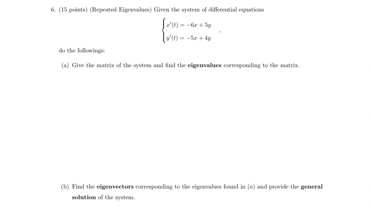 Solved (15 ﻿points) (Repeated Eigenvalues) ﻿Given the system | Chegg.com