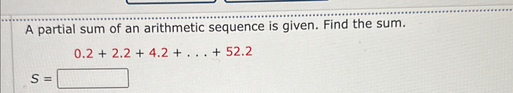 Solved A partial sum of an arithmetic sequence is given. | Chegg.com