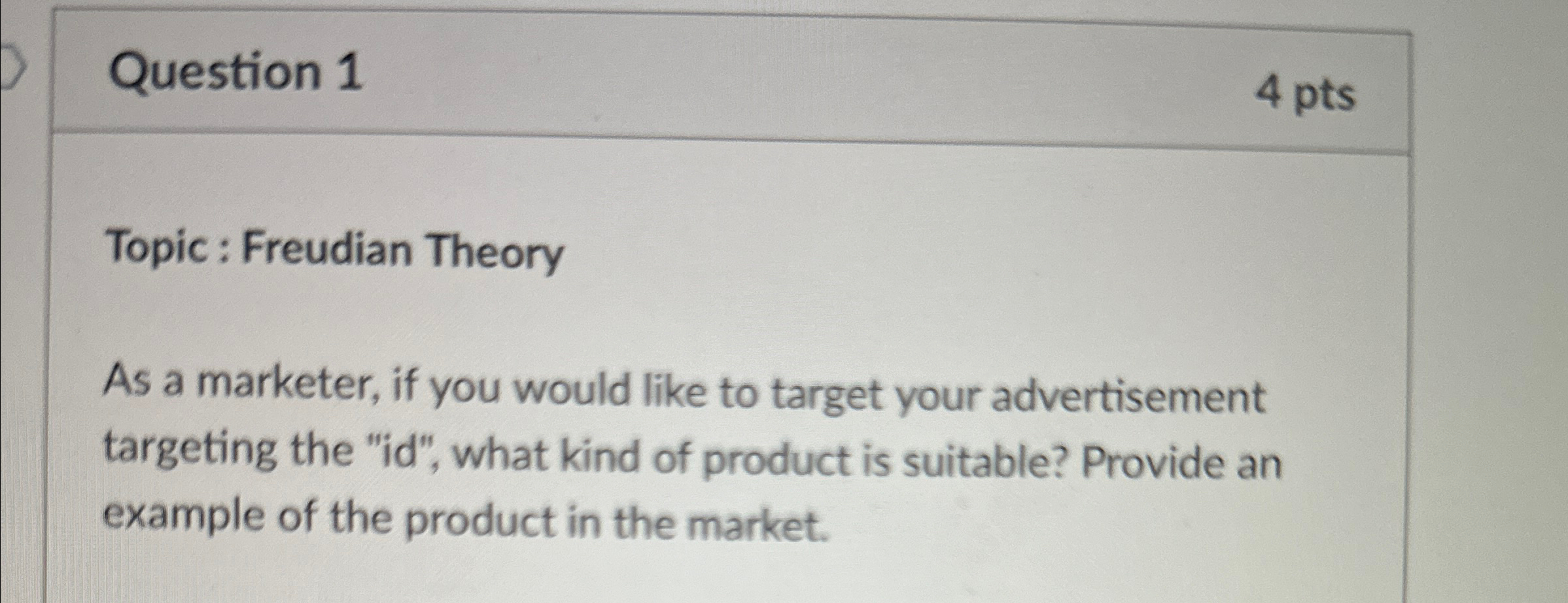 Solved Question 14 ﻿ptsTopic : Freudian TheoryAs a marketer, | Chegg.com