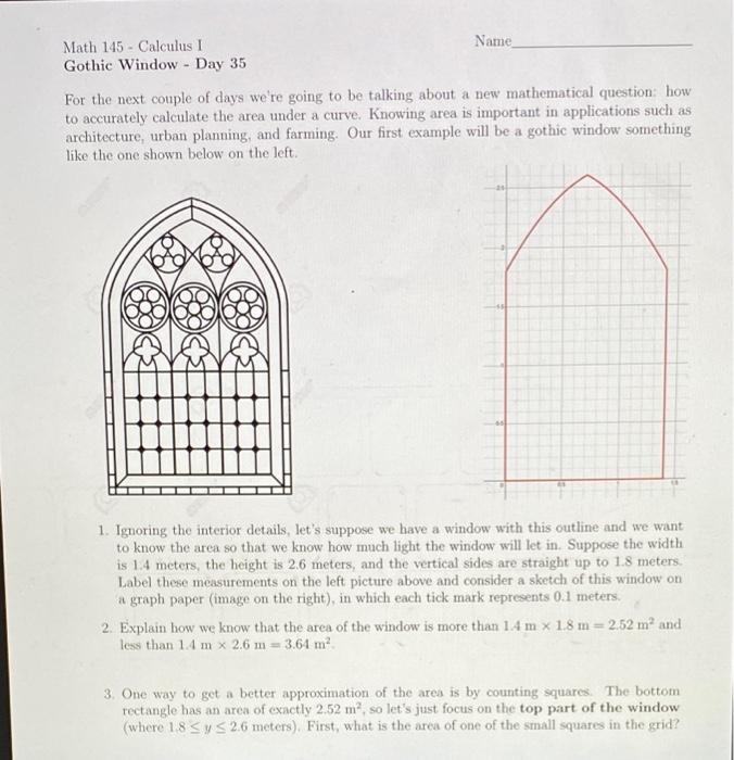 Solved Math 145 - Calculus I Name Gothic Window - Day 35 For | Chegg.com