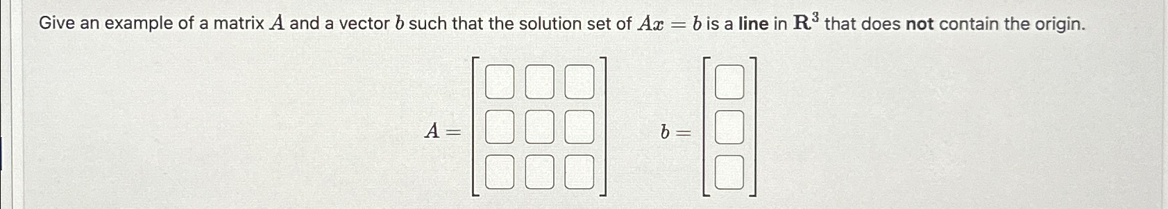 Solved Give an example of a matrix A and a vector b such | Chegg.com