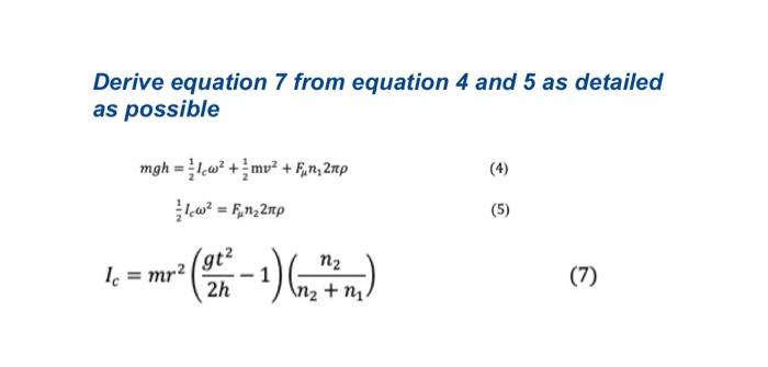 Solved Derive equation 7 from equation 4 and 5 as detailed | Chegg.com Solved Derive equation 7 from equation 4 and 5 as detailed | Chegg.com