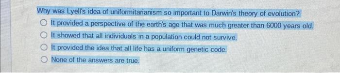 Solved Why was Lyell's idea of uniformitarianism so | Chegg.com