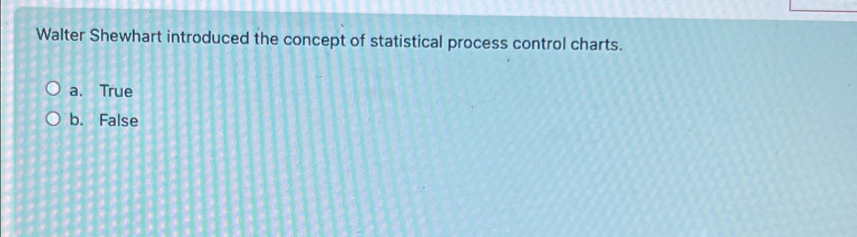 Solved Walter Shewhart introduced the concept of statistical | Chegg.com