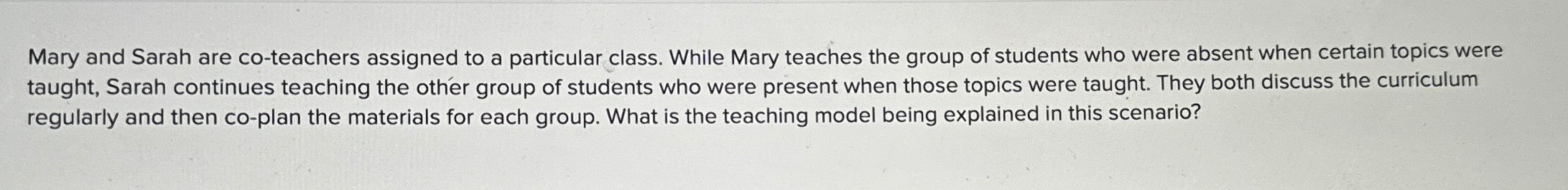 Solved Mary and Sarah are co-teachers assigned to a | Chegg.com