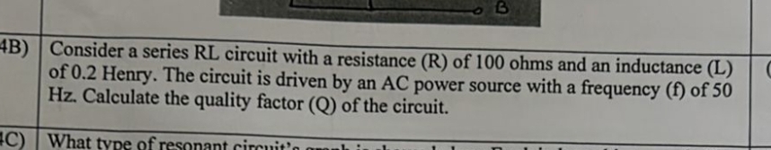 Solved 4B) ﻿Consider a series RL circuit with a resistance | Chegg.com