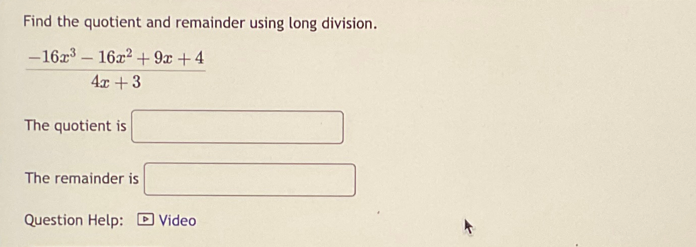 Solved Find the quotient and remainder using long | Chegg.com