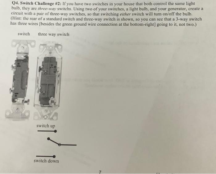 Solved Q4. Switch Challenge #2: If you have two switches in | Chegg.com