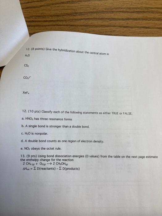 Solved 12. ( 8 points) Give the hybridization about the | Chegg.com