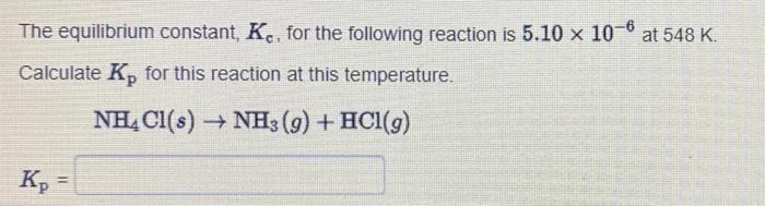 Solved The equilibrium constant, Kc, for the following | Chegg.com