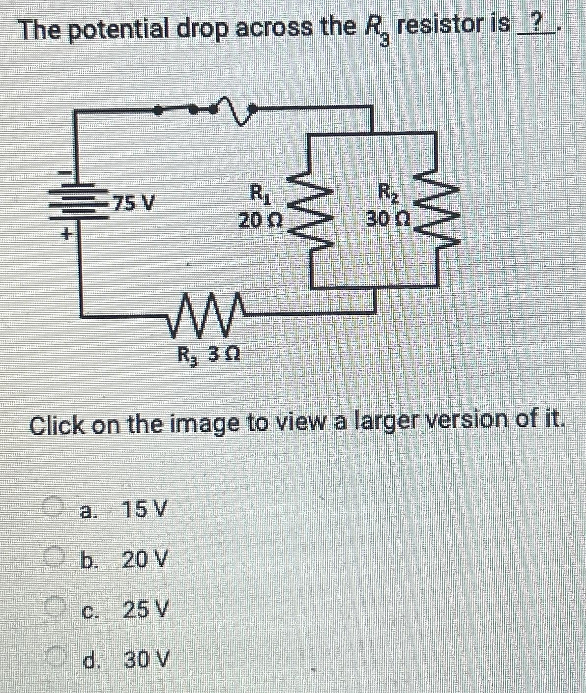 Solved The potential drop across the R3 ﻿resistor is ?Click | Chegg.com