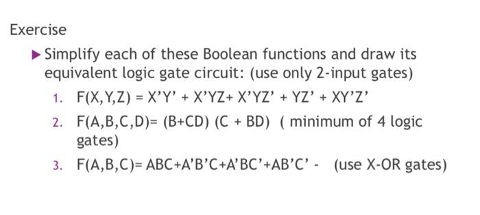 Solved Exercise Simplify each of these Boolean functions and | Chegg.com