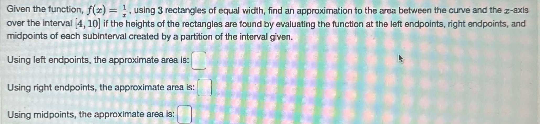 Solved Given the function, f(x)=1x, ﻿using 3 ﻿rectangles of | Chegg.com