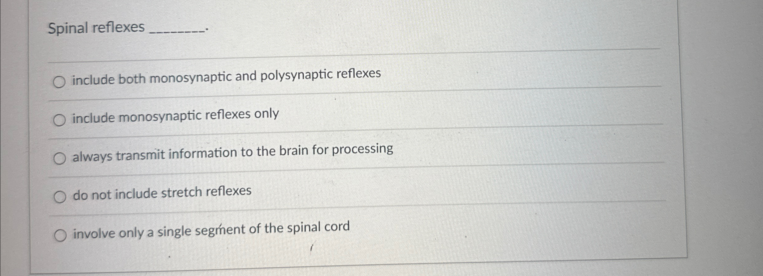 Solved Spinal reflexesinclude both monosynaptic and | Chegg.com