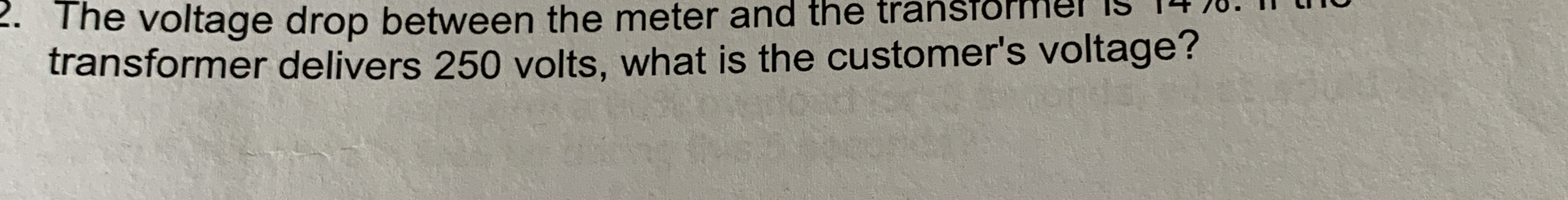 Solved The voltage drop between the meter and the transtorme | Chegg.com