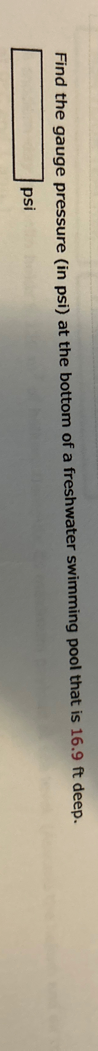 Solved Find the gauge pressure (in psi) ﻿at the bottom of a | Chegg.com