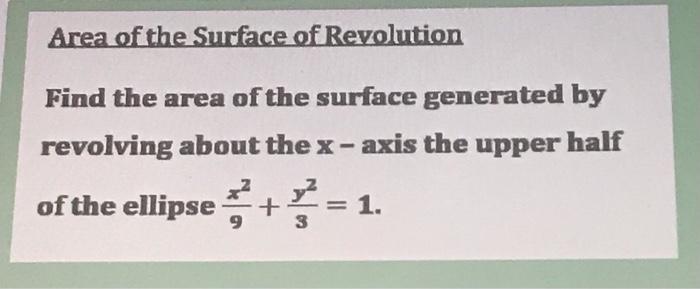Solved Area of the Surface of Revolution Find the area of | Chegg.com