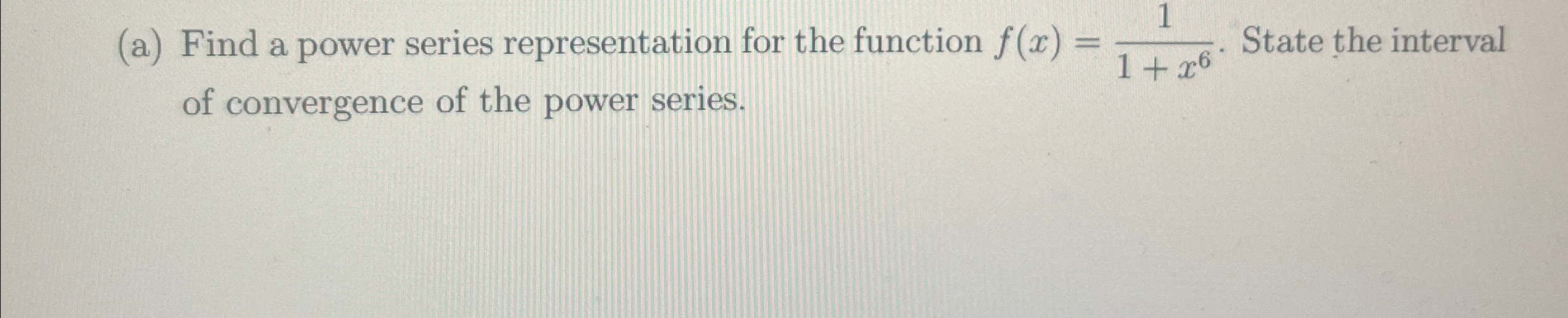 (a) ﻿Find a power series representation for the | Chegg.com