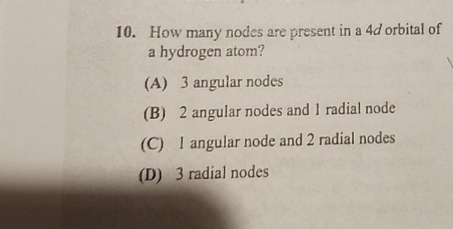 Solved How many nodes are present in a 4d ﻿orbital of a | Chegg.com