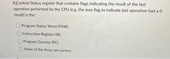 Solved A Control/Status register that contains flags | Chegg.com