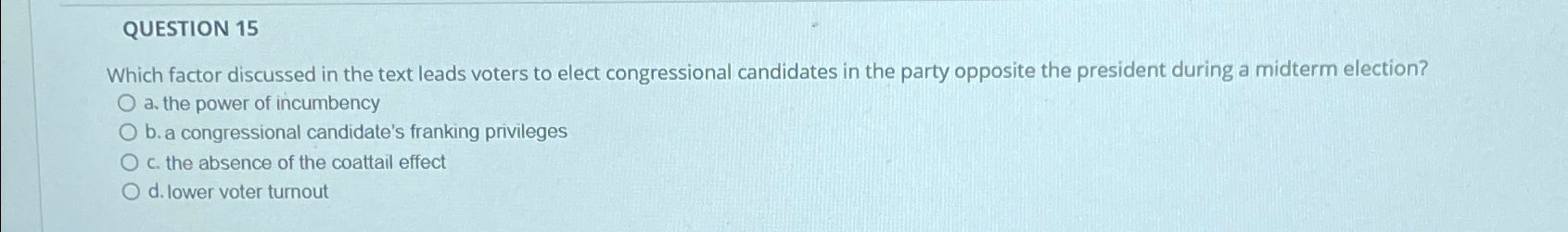 Solved QUESTION 15Which factor discussed in the text leads | Chegg.com Solved QUESTION 15Which factor discussed in the text leads | Chegg.com