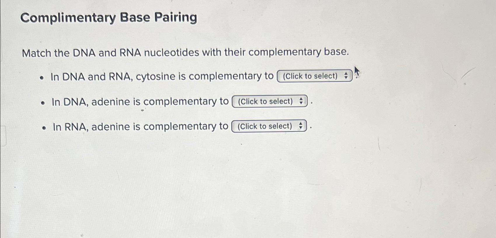 Solved Complimentary Base PairingMatch the DNA and RNA | Chegg.com