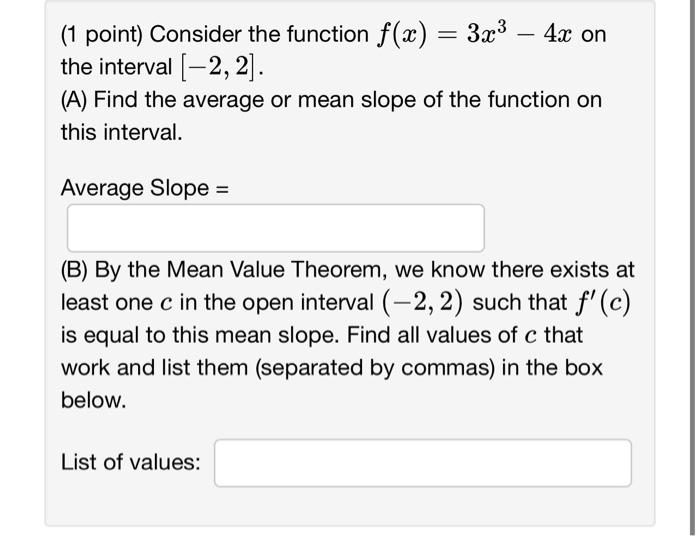Solved (1 point) Consider the function f(x)=3x3−4x on the | Chegg.com