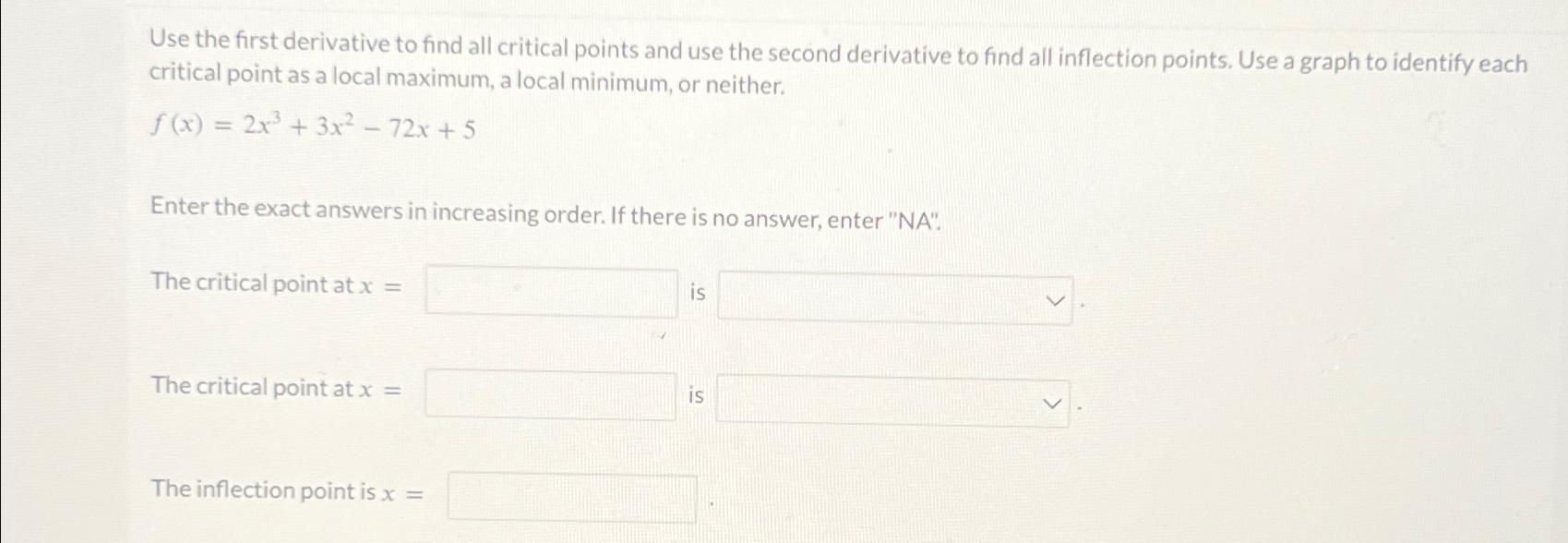 Solved Use the first derivative to find all critical points | Chegg.com