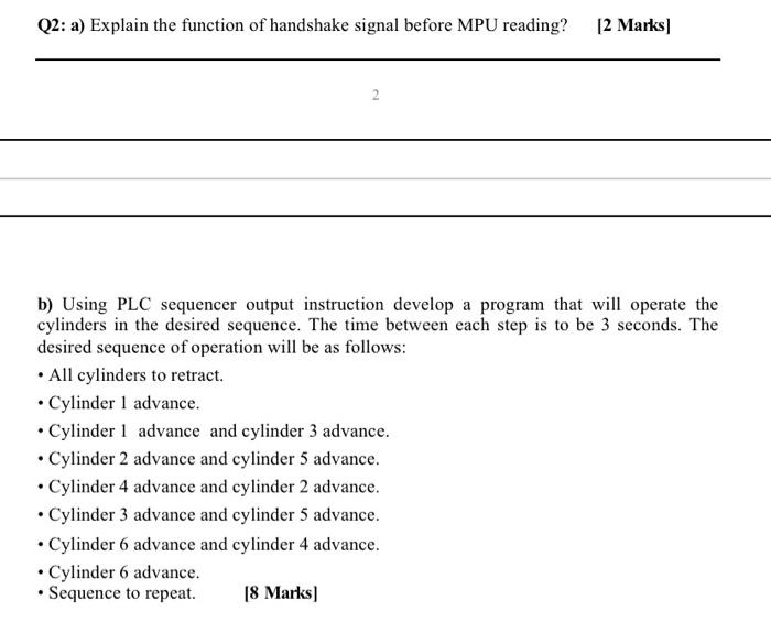 Solved Q2: a) Explain the function of handshake signal | Chegg.com