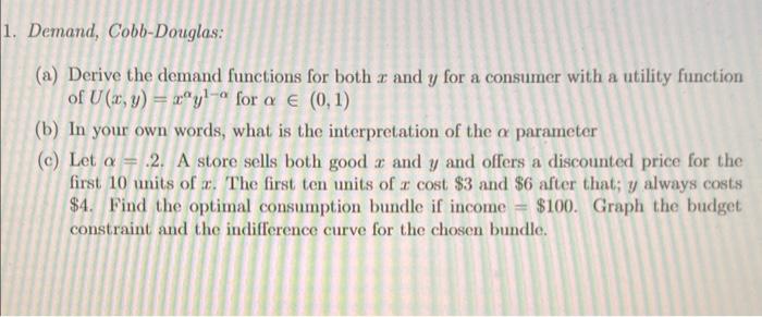 Solved (a) Derive the demand functions for both x and y for | Chegg.com