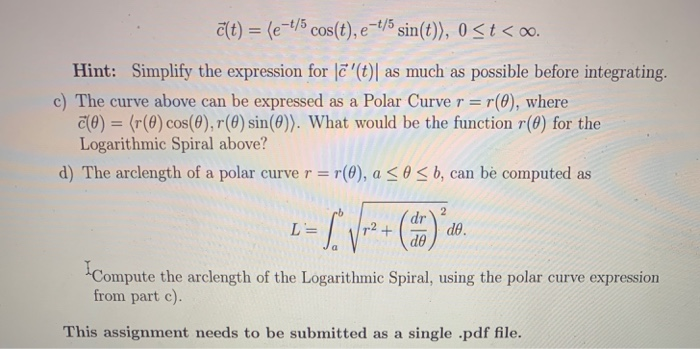 Solved c(t) = (e=t/5 cos(t), e=1/5 sin(t)), 0 | Chegg.com