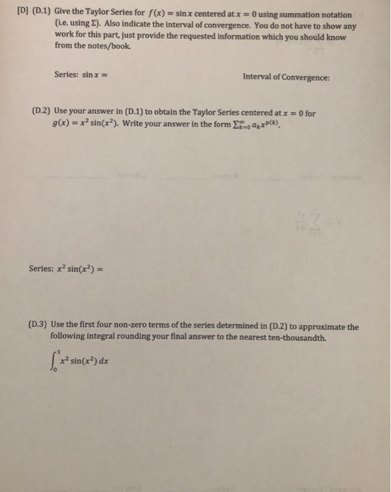 Solved [D] (0.1) Give the Taylor Series for f(x) = sin x | Chegg.com