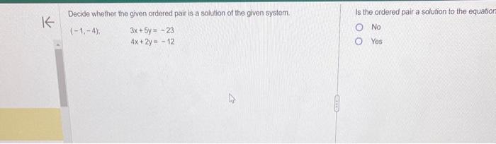 Solved Decide whether the given ordered pair is a solution | Chegg.com
