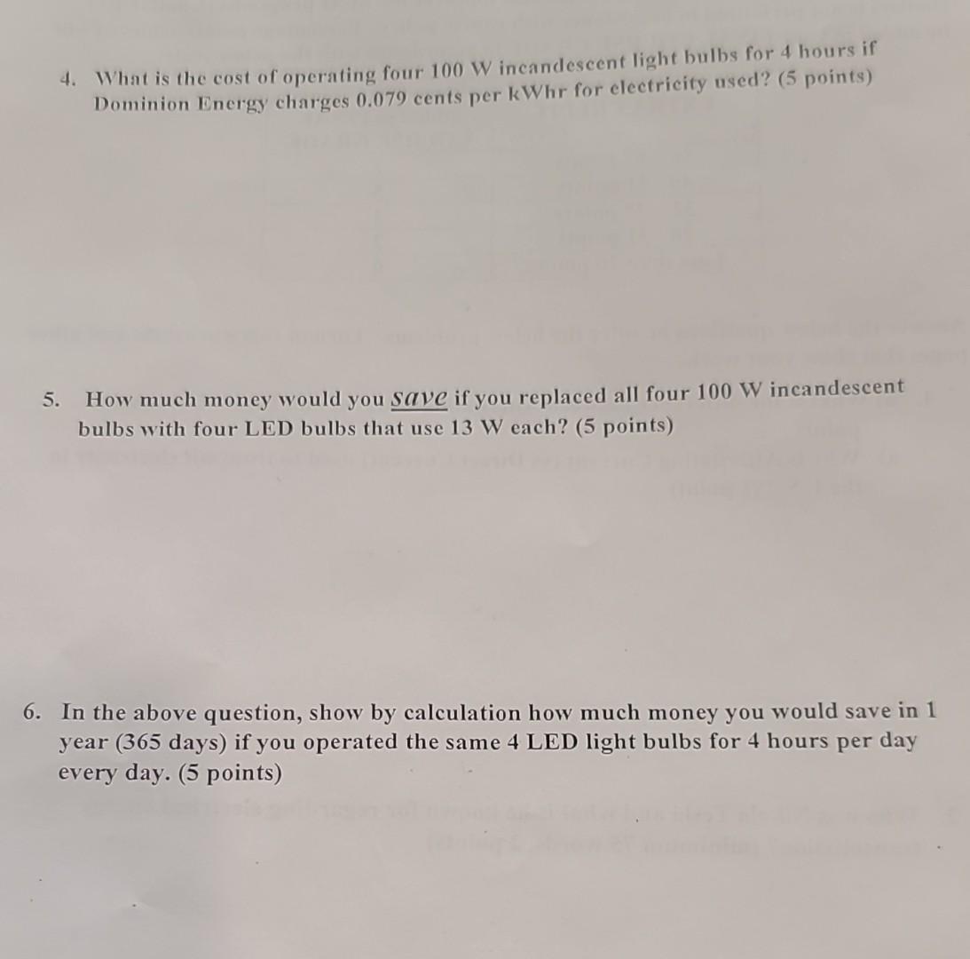 Solved 4. What is the cost of operating four 100 W | Chegg.com