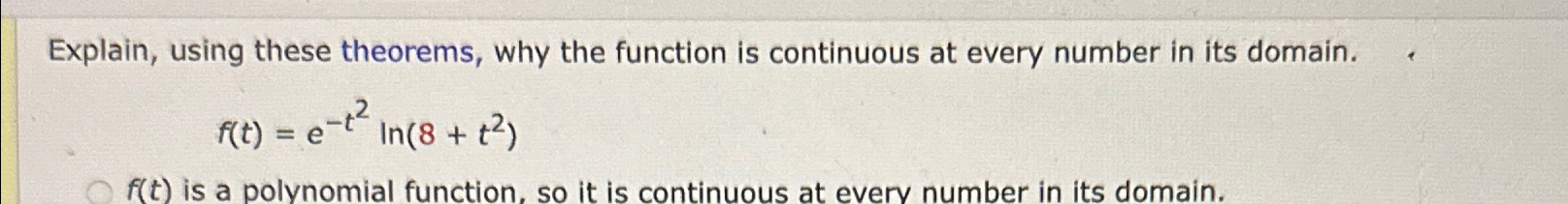 Solved Explain Using These Theorems Why The Function Is
