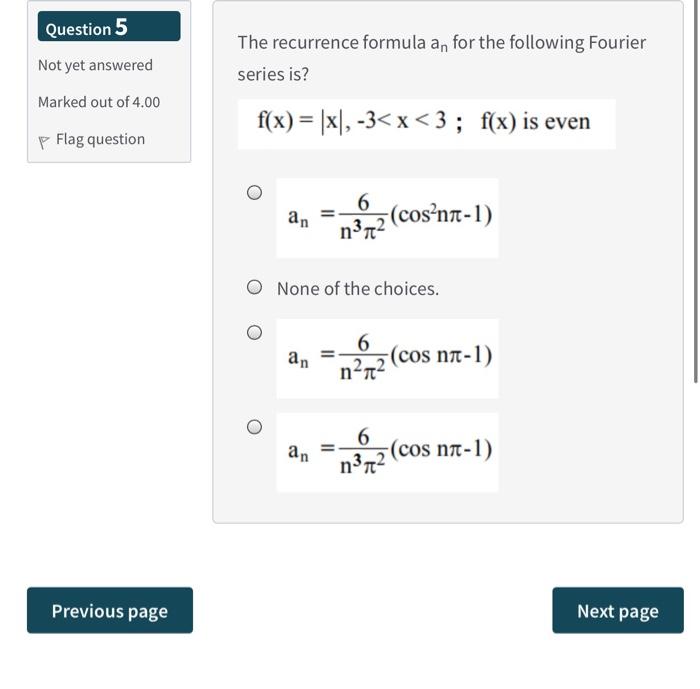 Solved Question 5 The recurrence formula a, for the | Chegg.com