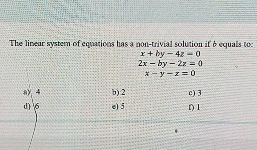 Solved The linear system of equations has a non-trivial | Chegg.com