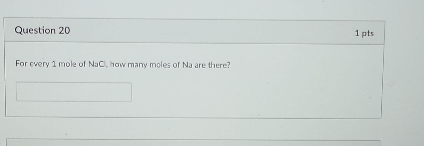 Solved For every 1 mole of NaCl, how many moles of Na are | Chegg.com