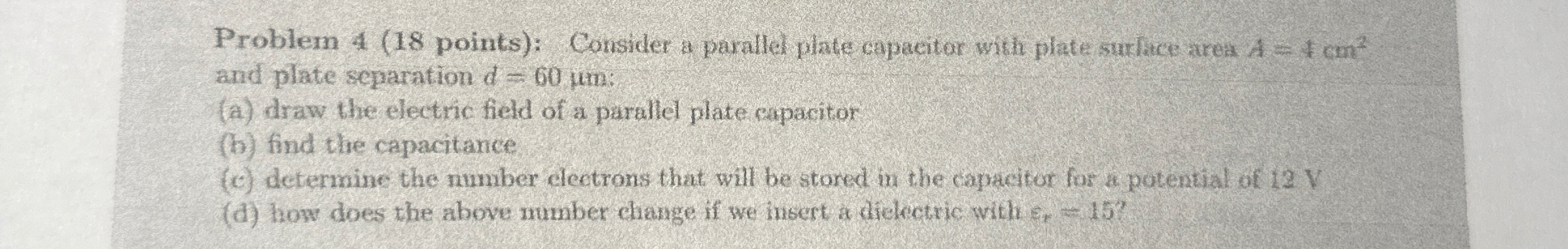 Solved Problem 4 ( 18 ﻿points): Consider a parallel plate | Chegg.com