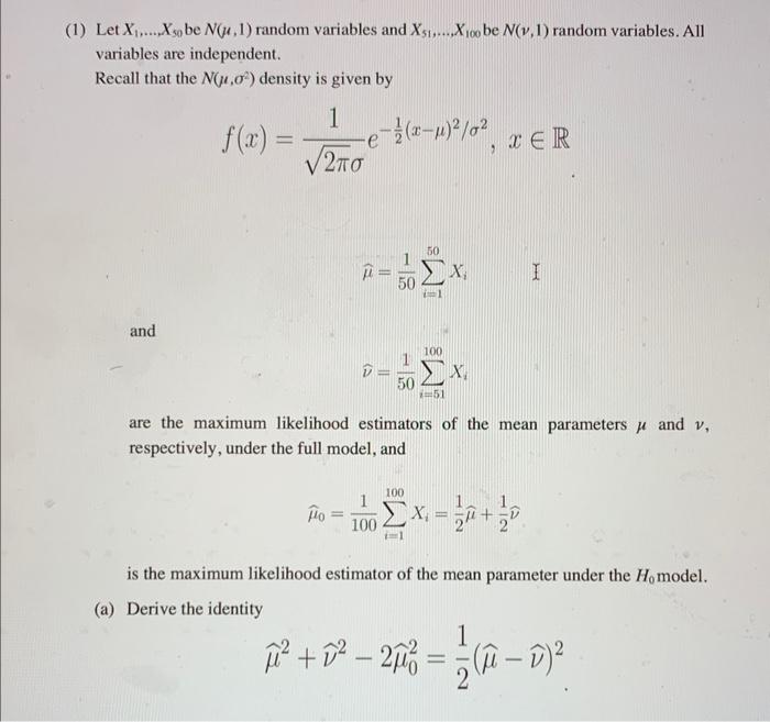 Solved (1) Let X1,…,X50 be N(μ,1) random variables and | Chegg.com