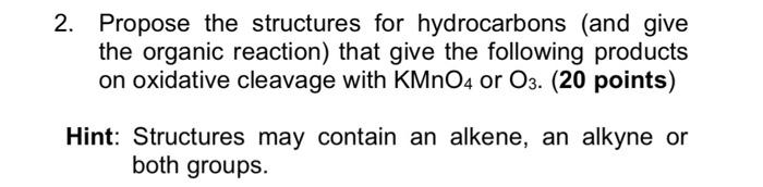 Solved 2. Propose the structures for hydrocarbons (and give | Chegg.com