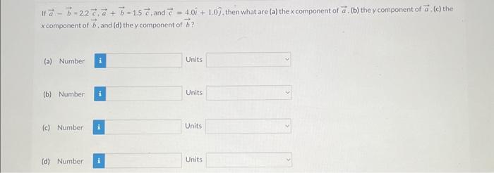 Solved If a−b=2.2c,a+b=1.5c, and c=4.0i^+1.0j^, then what | Chegg.com