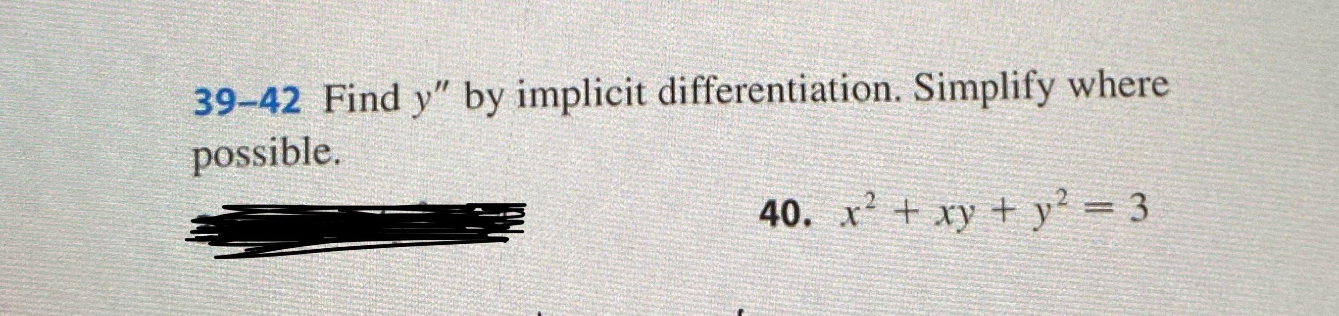 Solved 39-42 ﻿Find y'' ﻿by implicit differentiation. | Chegg.com