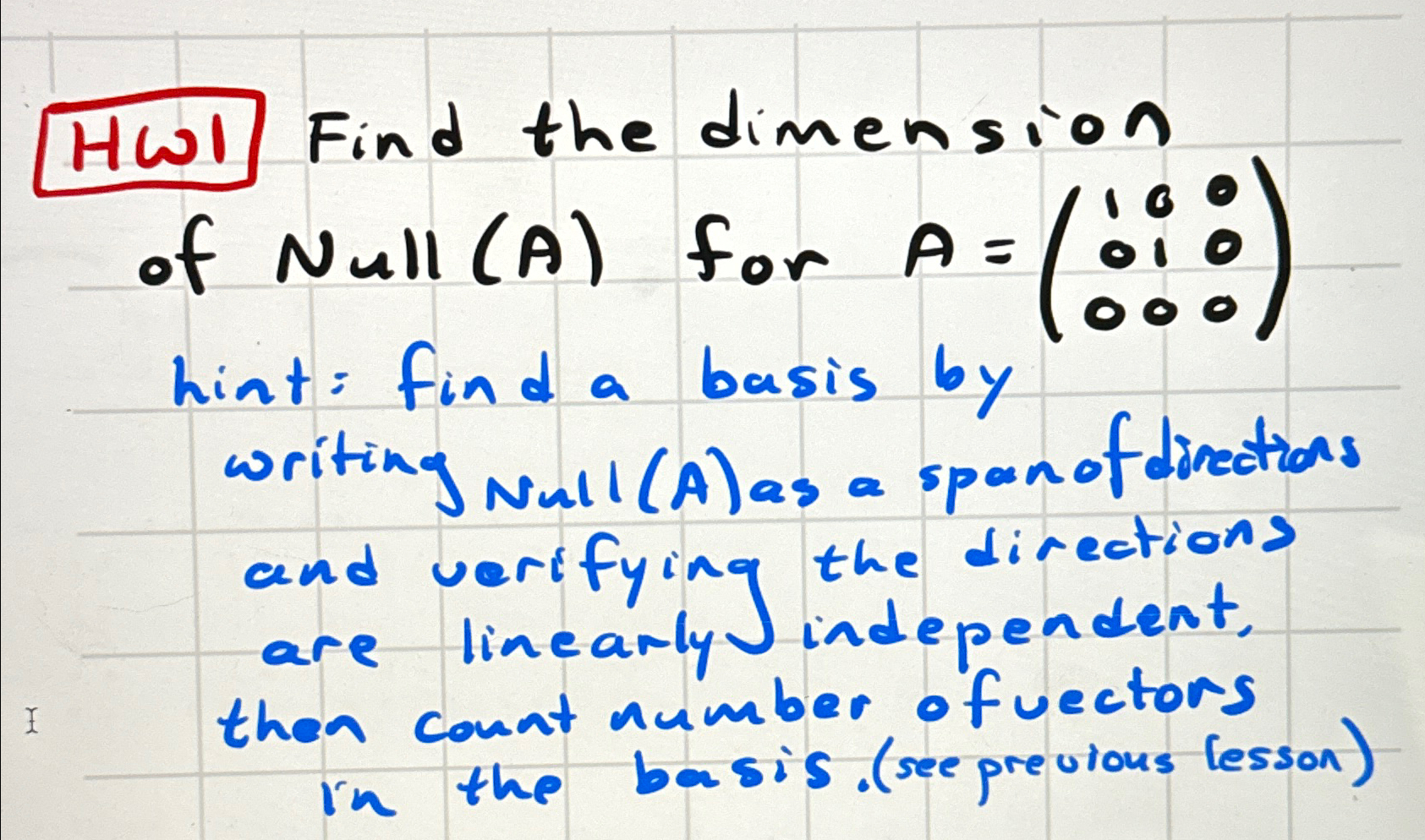 Solved HWl Find the dimension of Νll(A) ﻿for | Chegg.com