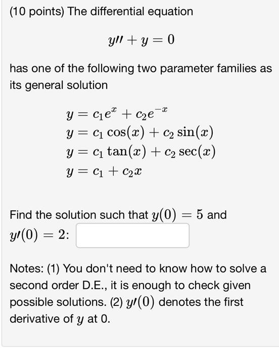 Solved (10 points) The differential equation y!! + y = 0 has | Chegg.com