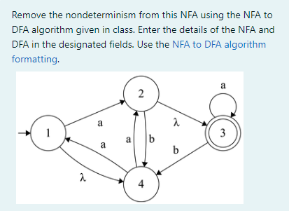 Solved Remove the nondeterminism from this NFA using the NFA | Chegg.com