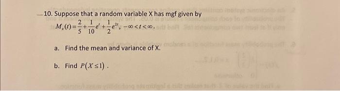 Solved 10 Suppose That A Random Variable X Has Mgf Given By 5828