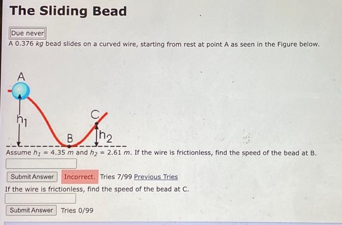Solved A 0.376 kg bead slides on a curved wire, starting | Chegg.com