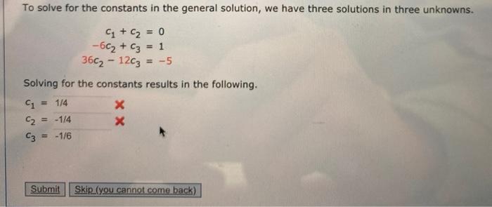 Solved To solve for the constants in the general solution, | Chegg.com